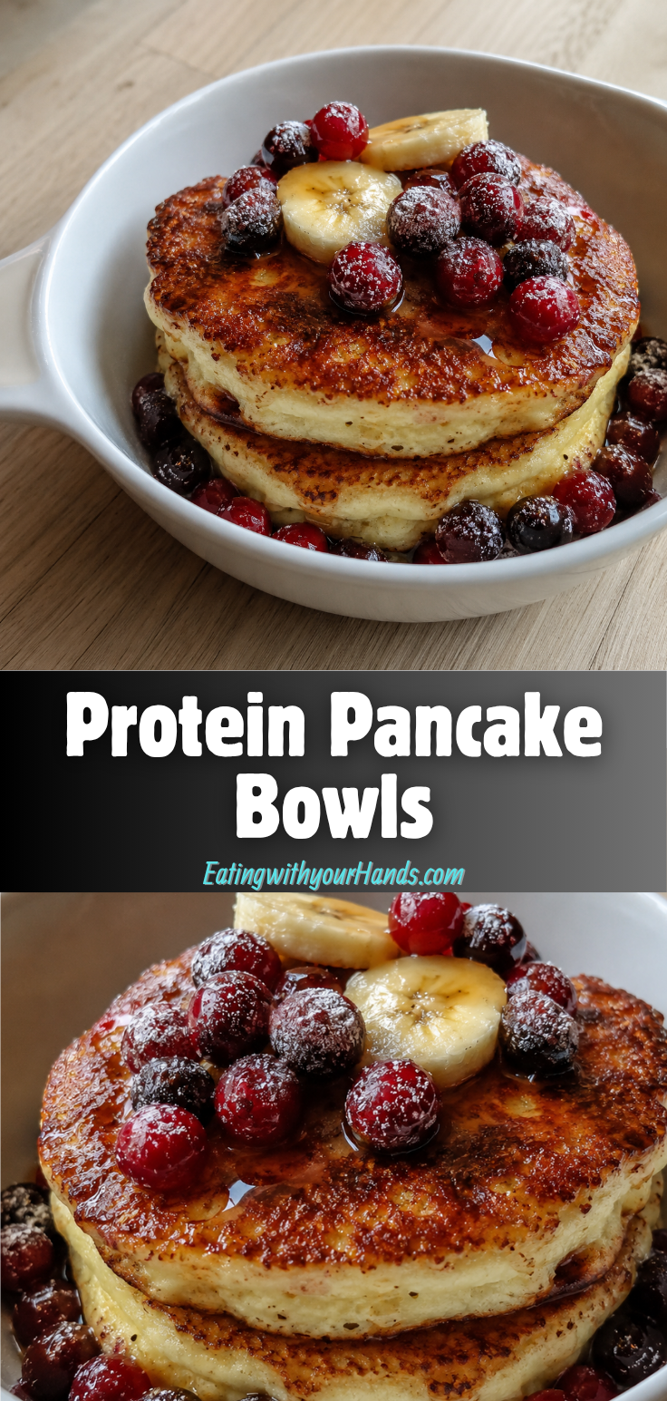 Protein Pancake Bowls - EatingwithYourHands.Com